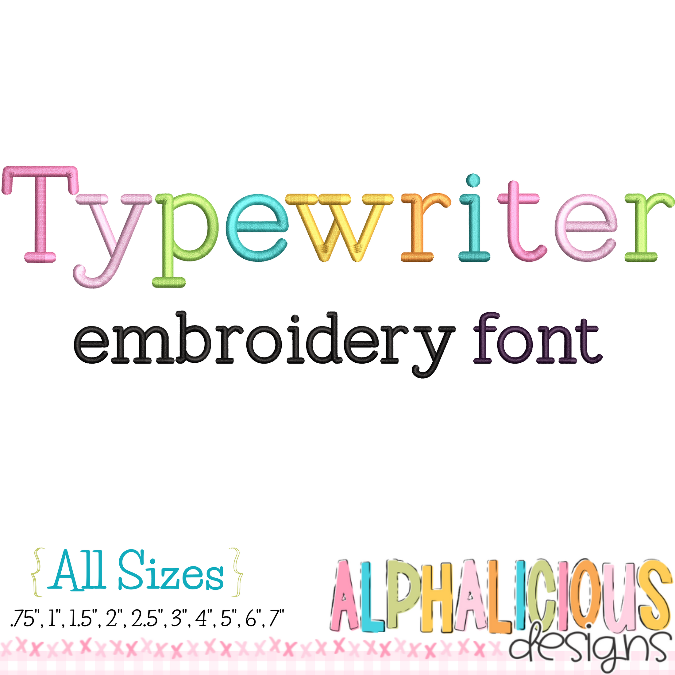 Typewriter Embroidery Font - All Sizes – Alphalicious Designs