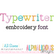 Typewriter Embroidery Font - All Sizes – Alphalicious Designs