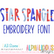 Star Spangle Embroidery Font - All Sizes – Alphalicious Designs
