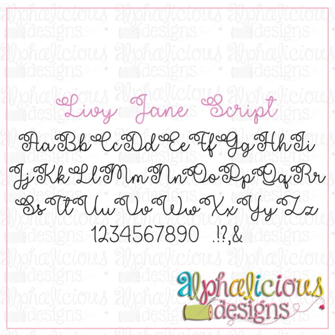 Livy Jane Embroidery font – Alphalicious Designs
