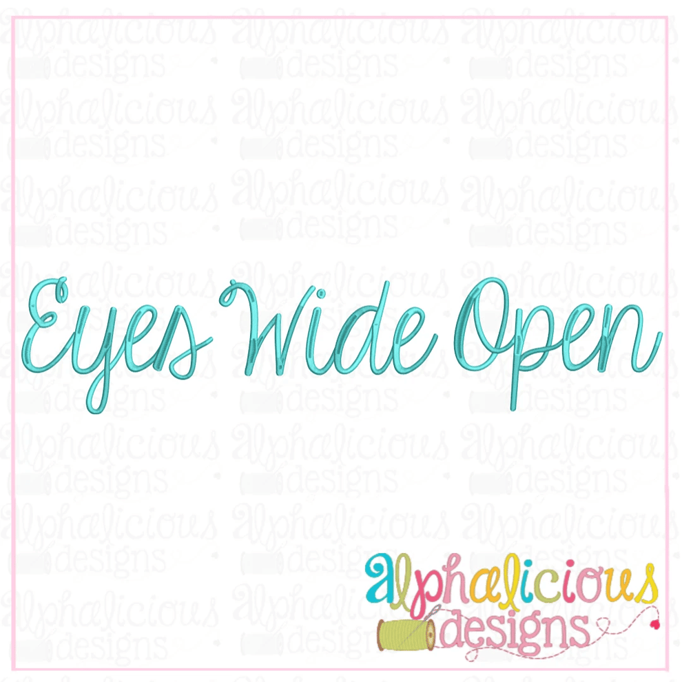 Eyes Wide Open Embroidery Font – Alphalicious Designs