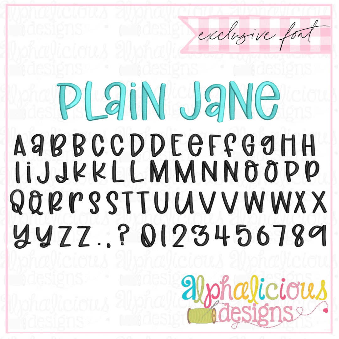 Plain Jane Satin Embroidery Font – Alphalicious Designs